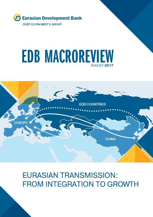 August 2017. EDB COUNTRIES: ECONOMIC OUTLOOK IMPROVES – Eurasian Development Bank